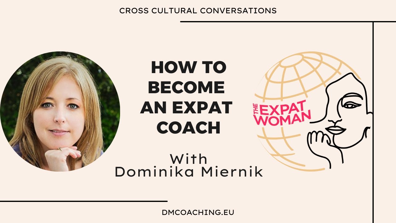 How To Become An Expat Coach with Dominika Miernik. Presentation for ...