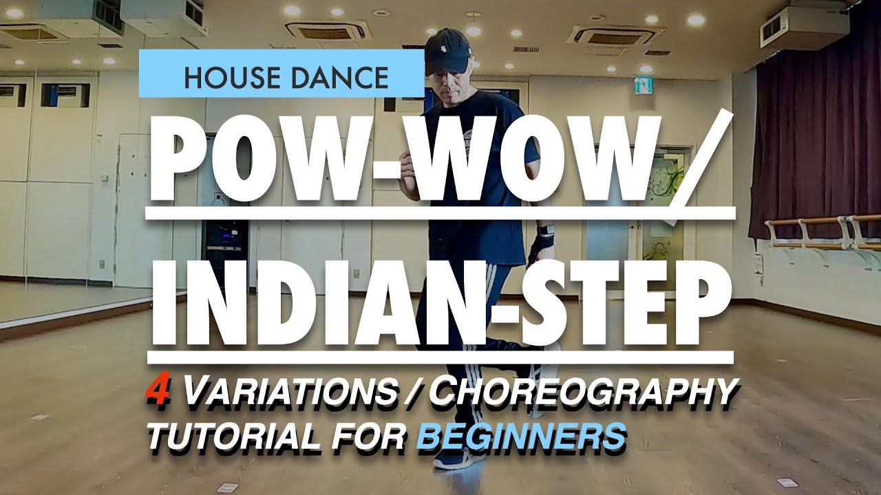 House Dance Tutorial For Beginners | Basic Steps Variations And Choreography | Pow Wow / Indian ...