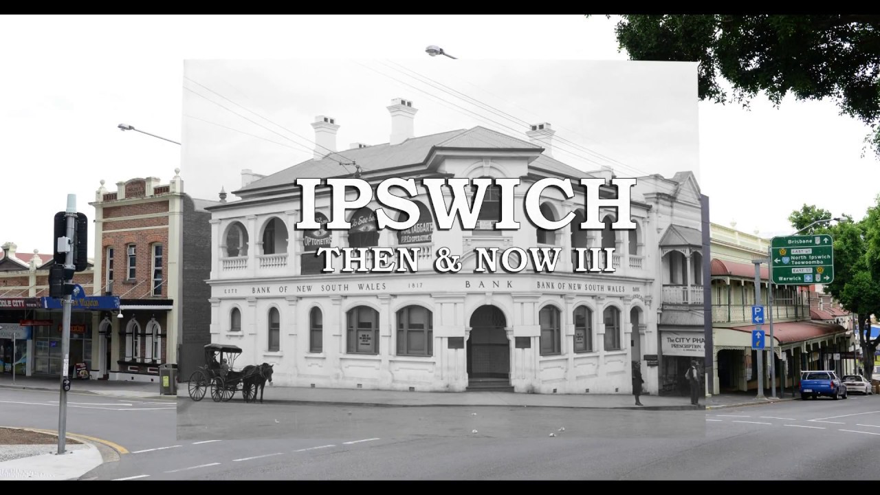 Ipswich - Then & Now III - YouTube