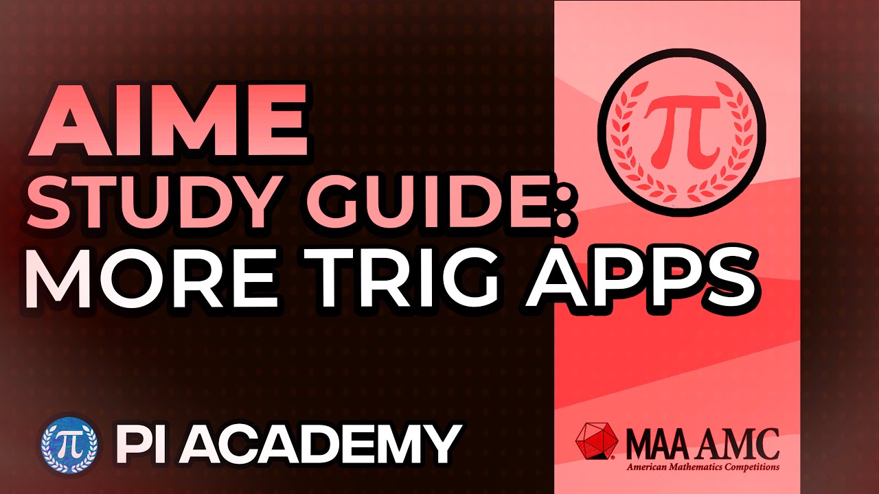 AIME Crash Course 2 - MORE Trig Applications - YouTube