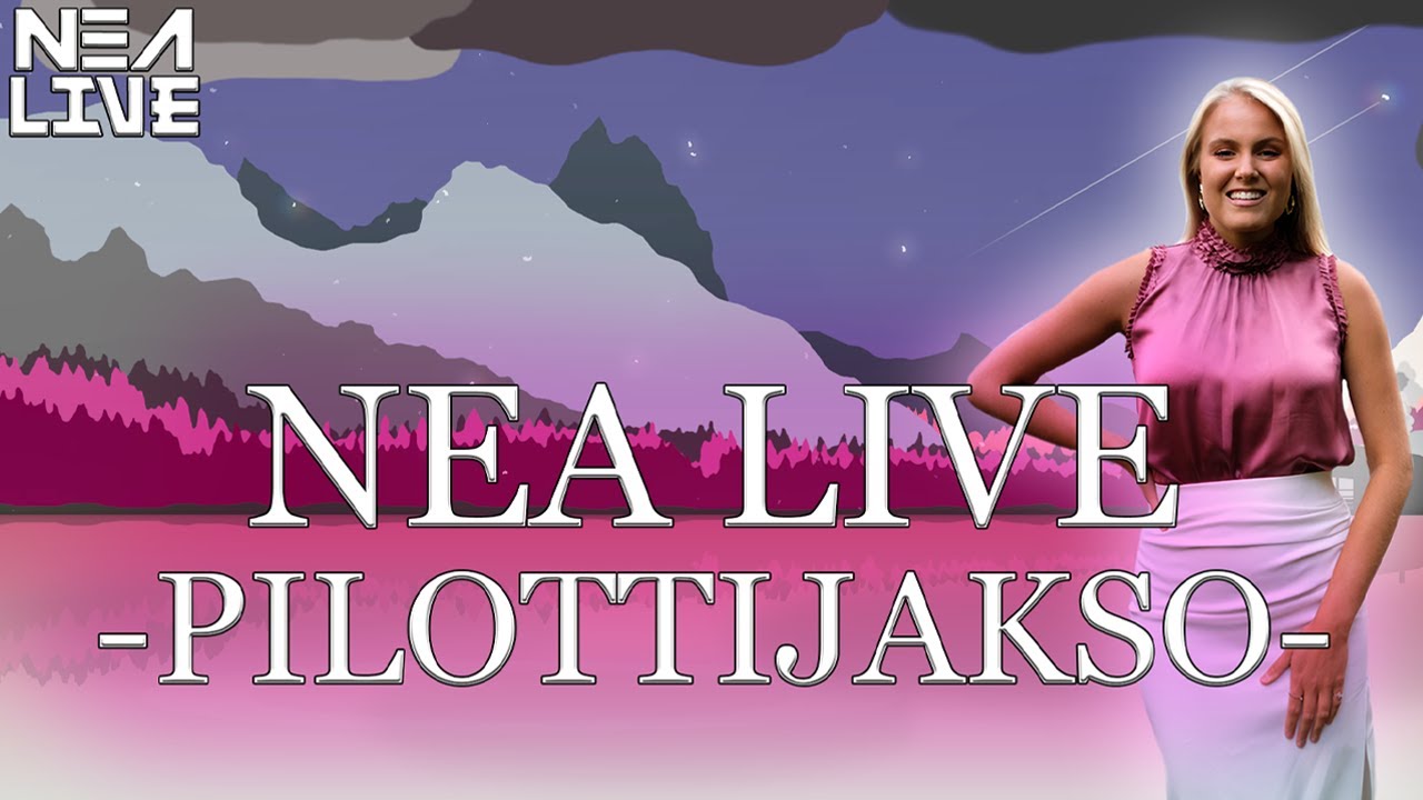 NEA LIVE #1 - Pilottijakso - YouTube