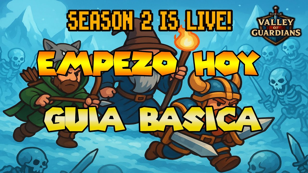 🚀Guia Principiantes ¡Ya llegó la Season 2 de Valley of Guardians! - YouTube