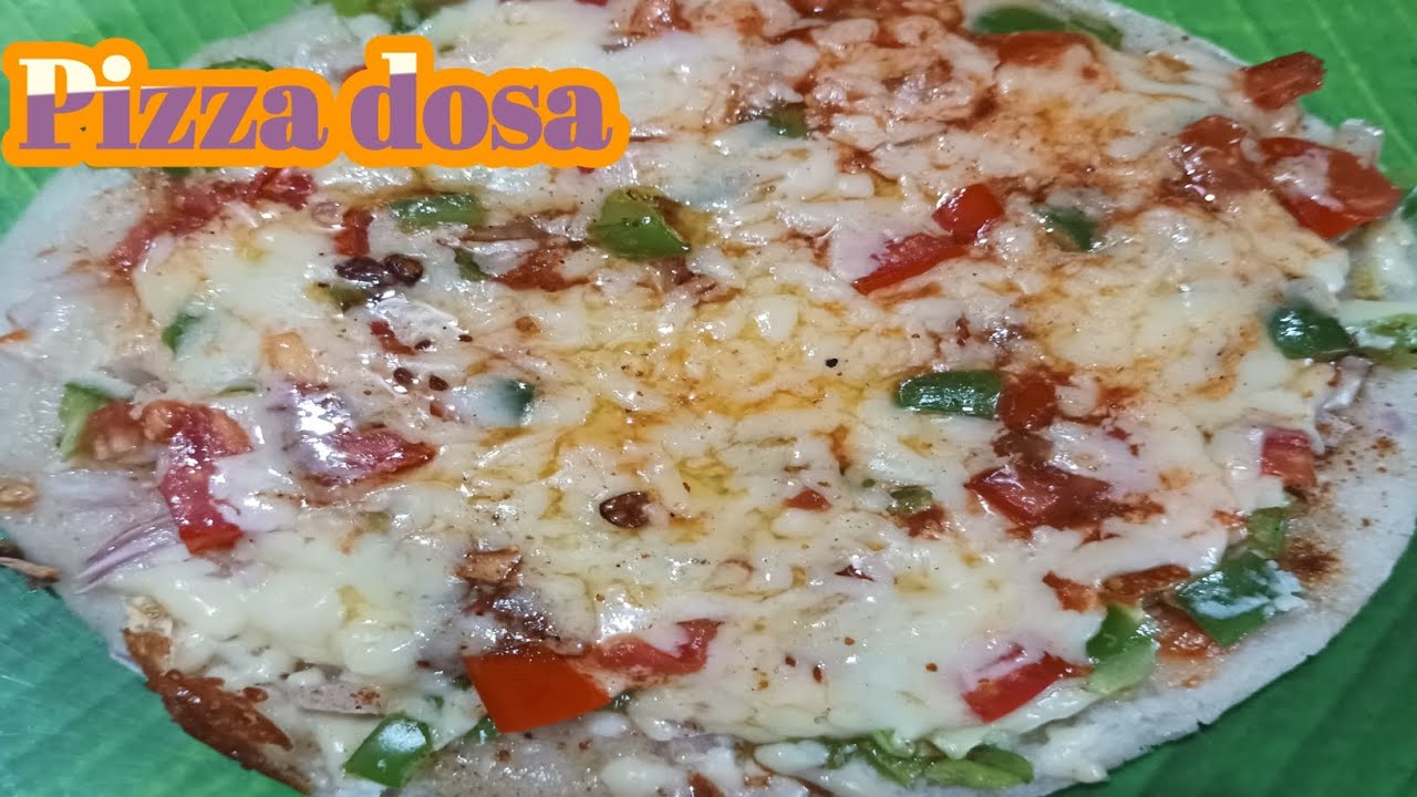 How to Make Delicious Pizza Dosa at Home: A Fusion Twist to Your ...
