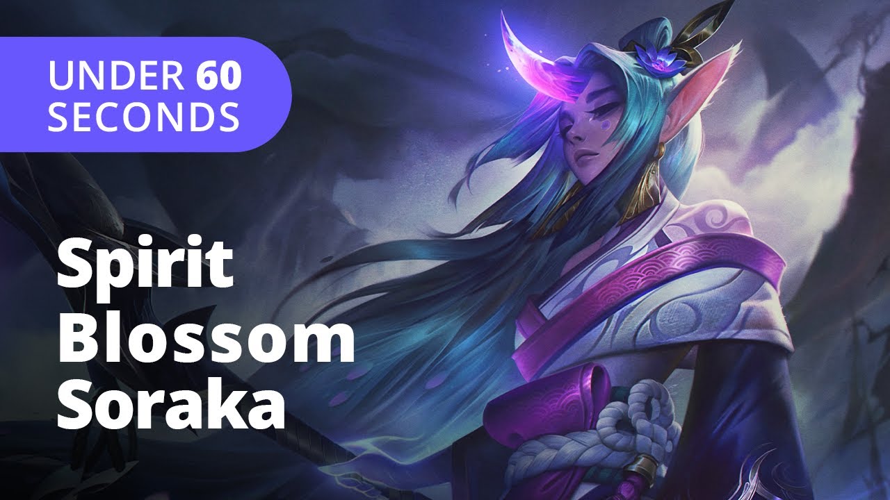 Spirit Blossom Soraka Skin (60 Seconds) - League of Legends - YouTube