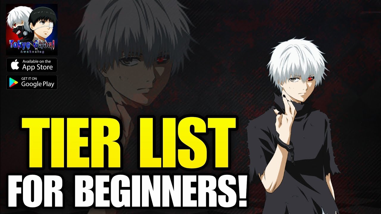 ULTIMATE Tokyo Ghoul Awakening Tier List for Beginners! (MUST-HAVE ...