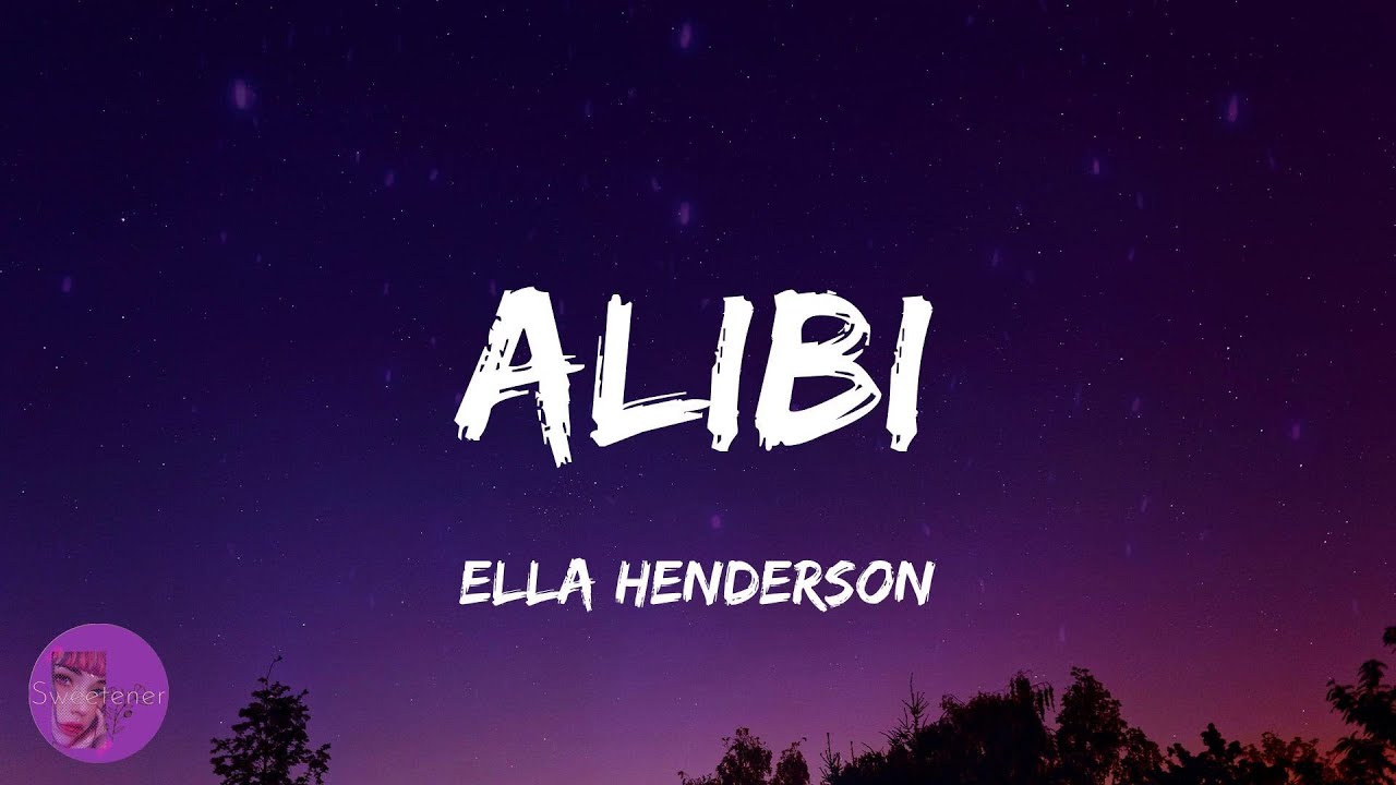 Ella Henderson - Alibi (Lyrics) - YouTube