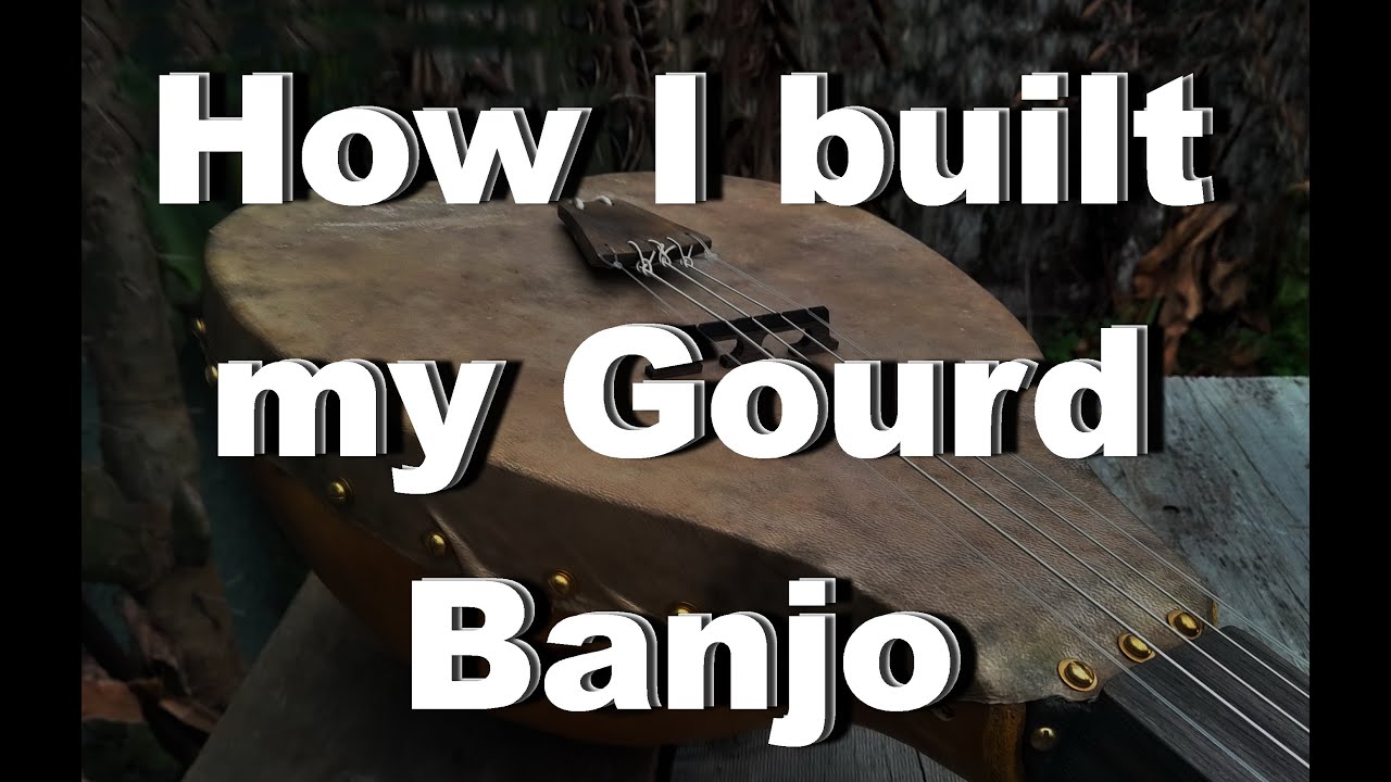 How i built my first gourd banjo guitar - YouTube
