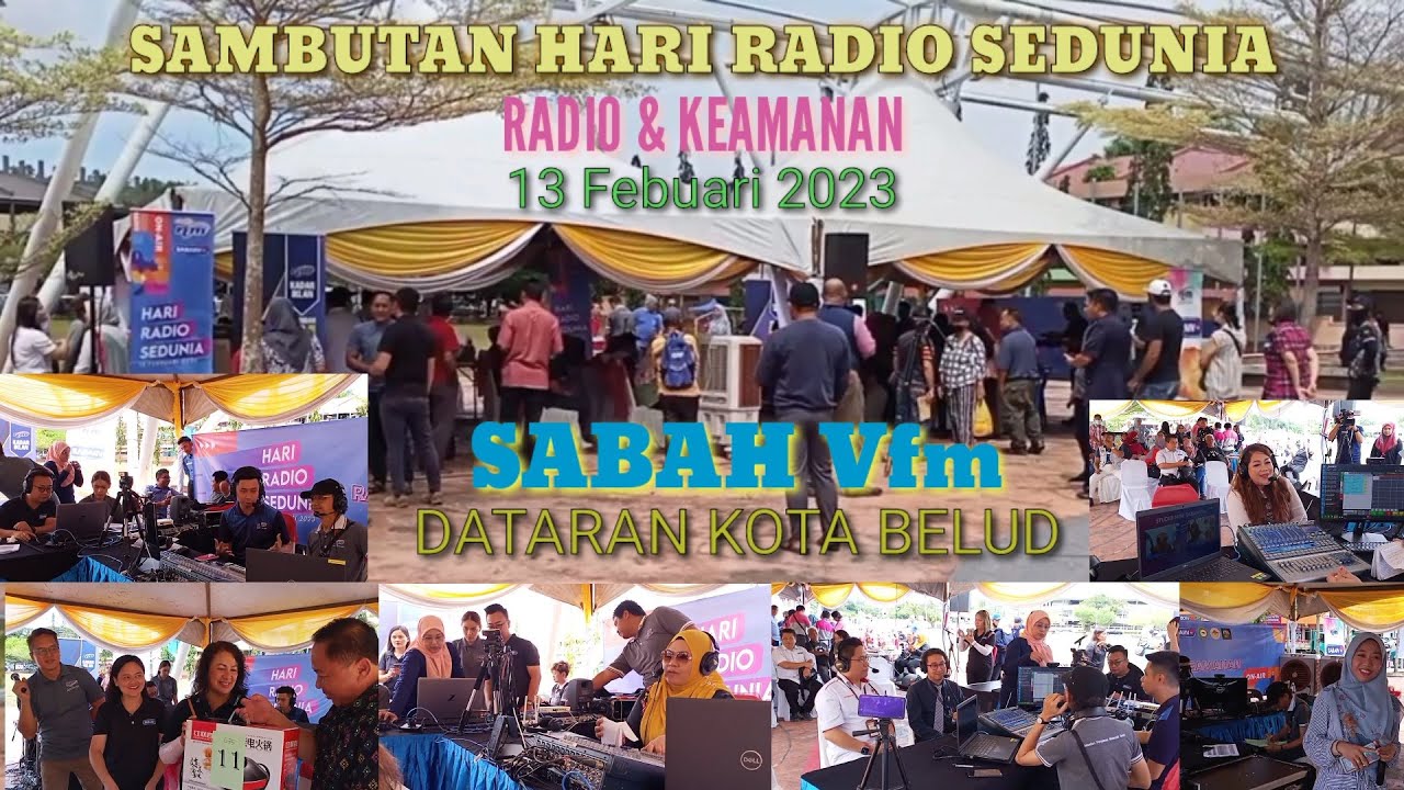 SAMBUTAN HARI RADIO SEDUNIA BERSAMA RTM SABAH VFM DI DATARAN KOTA BELUD ...