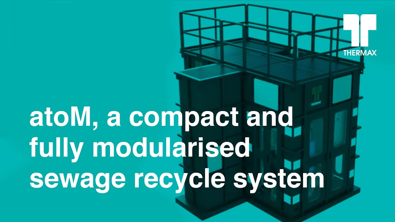 atoM - a compact sewage recycle system from Thermax - YouTube