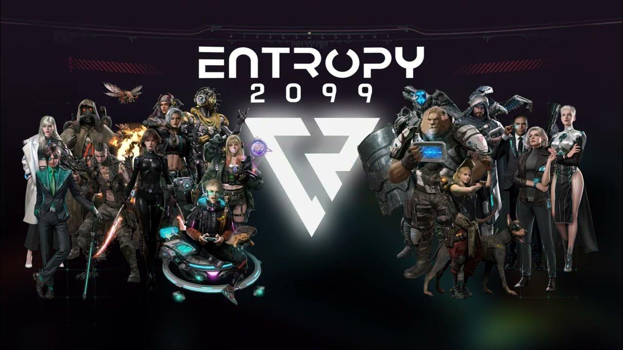 WELCOME TO ENTROPY 2099 - YouTube
