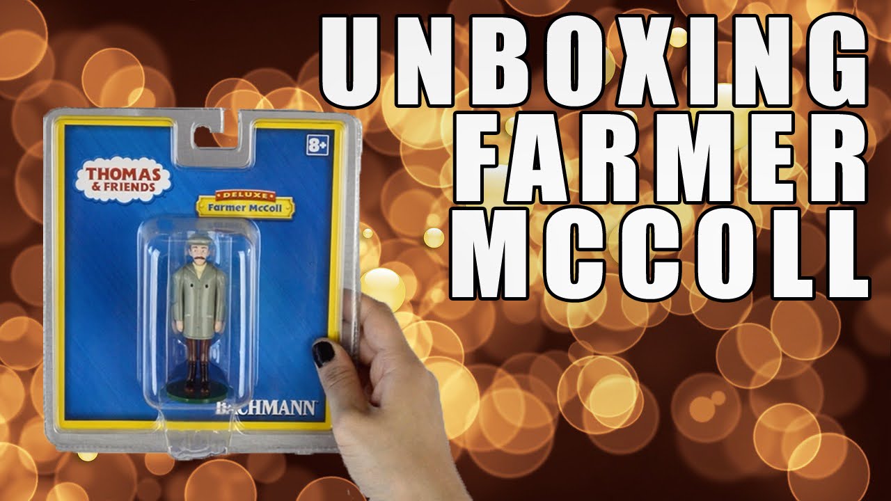 Unboxing Farmer McColl: Thomas and Friends Characters - YouTube