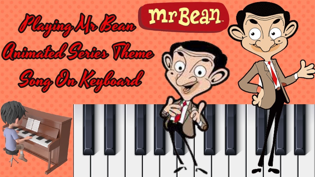 Playing Mr.Bean Theme Song On Keyboard || With Notes In Discription ...