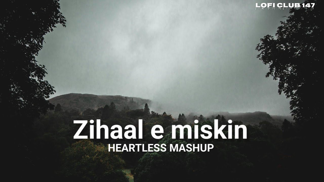 Zihaal e Miskin Mashup |LOFI CLUB 147 | Chillout Remix | - YouTube