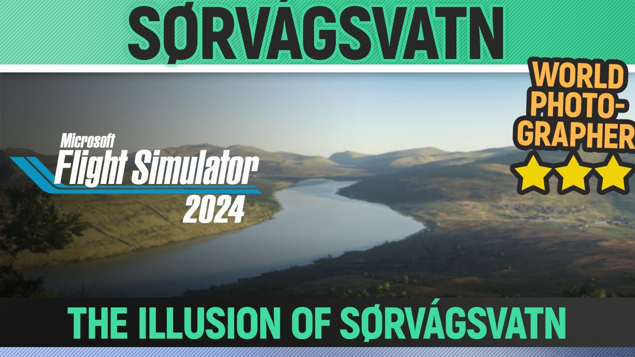 Microsoft Flight Simulator 24 - Sørvágsvatn - World Photographer - All ...