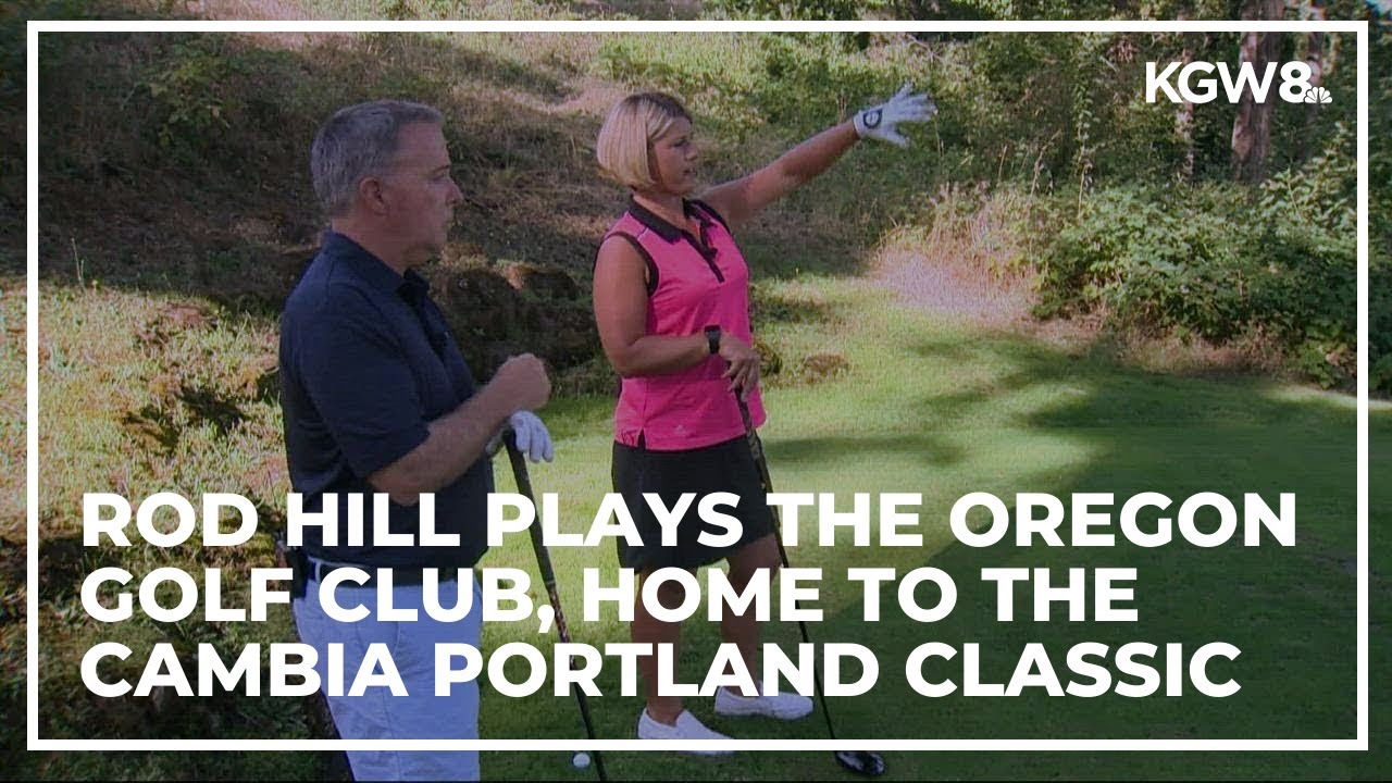 Rod Hill's day at the Oregon Golf Club, home of the Cambia Portland ...