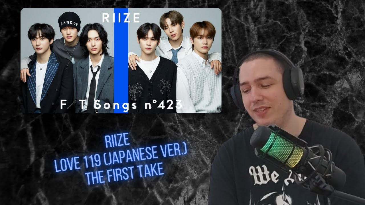 Frenchman Reacts To RIIZE - Love 119 (Japanese Ver.) / THE FIRST TAKE - YouTube