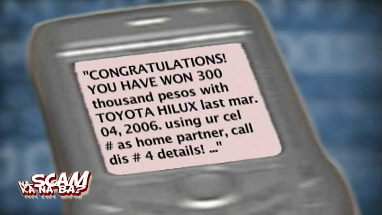 Congratulations! Nanalo ka sa isang text scam! | Na-Scam Ka Na Ba ...