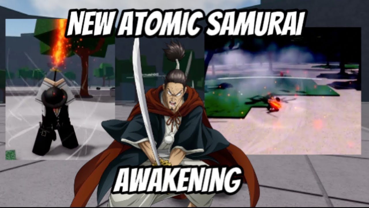 ATOMIC SAMURAI AWAKENING/SKILL LEAK In The Strongest Battlegrounds ...