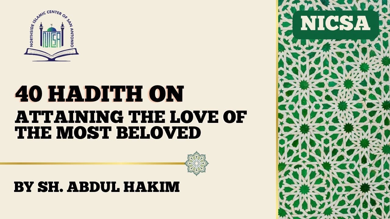 Hadith No. 20, 21 of the 40 Hadith on Attaining the Love of the Most ...