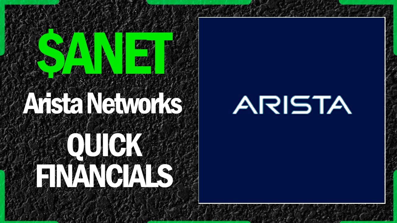 $ANET Stock - Arista Networks Inc | Quick Financials | LAST 12 YEARS ...