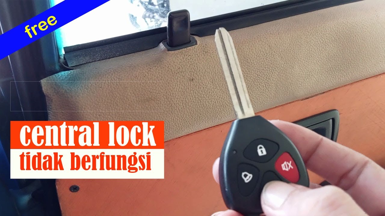 central lock mobil tidak berfungsi - YouTube