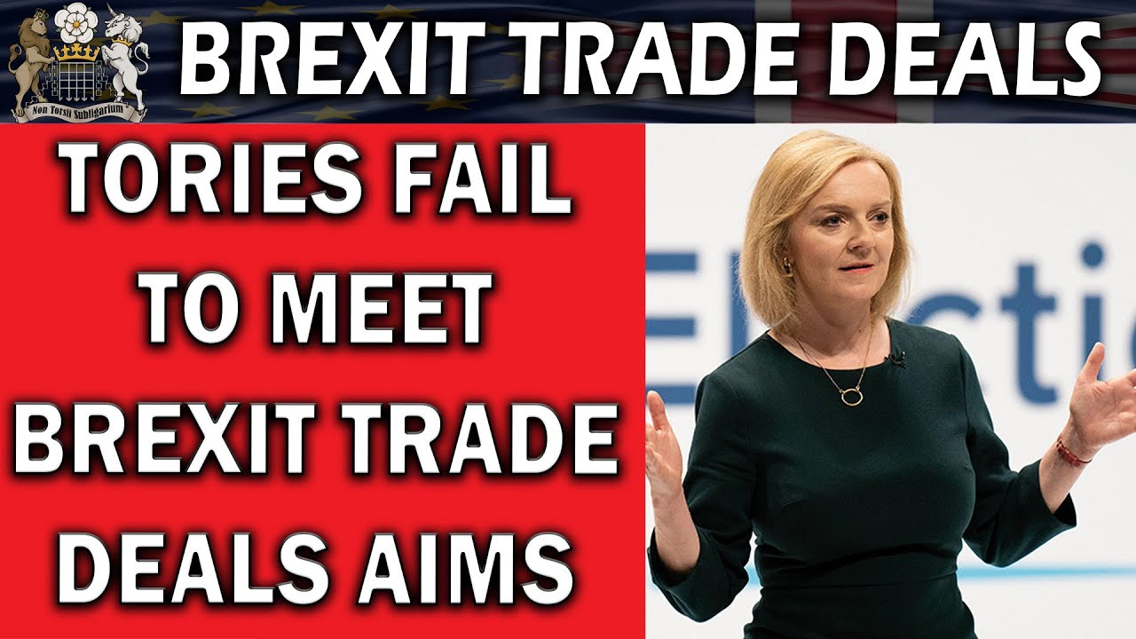 Brexit Trade Deal Aims Not Met - YouTube