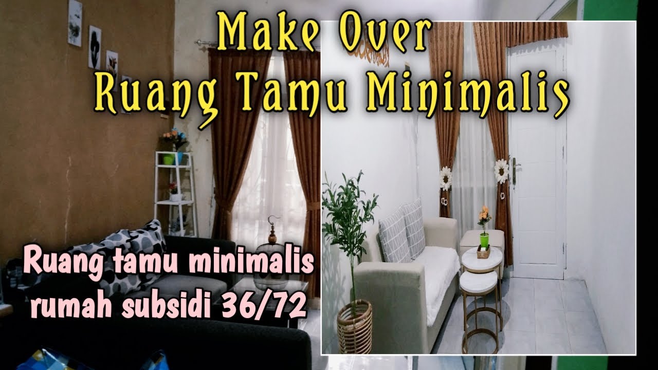 Make Over Ruang Tamu Minimalis | Ruang Tamu Rumah Subsidi 36/72 - YouTube