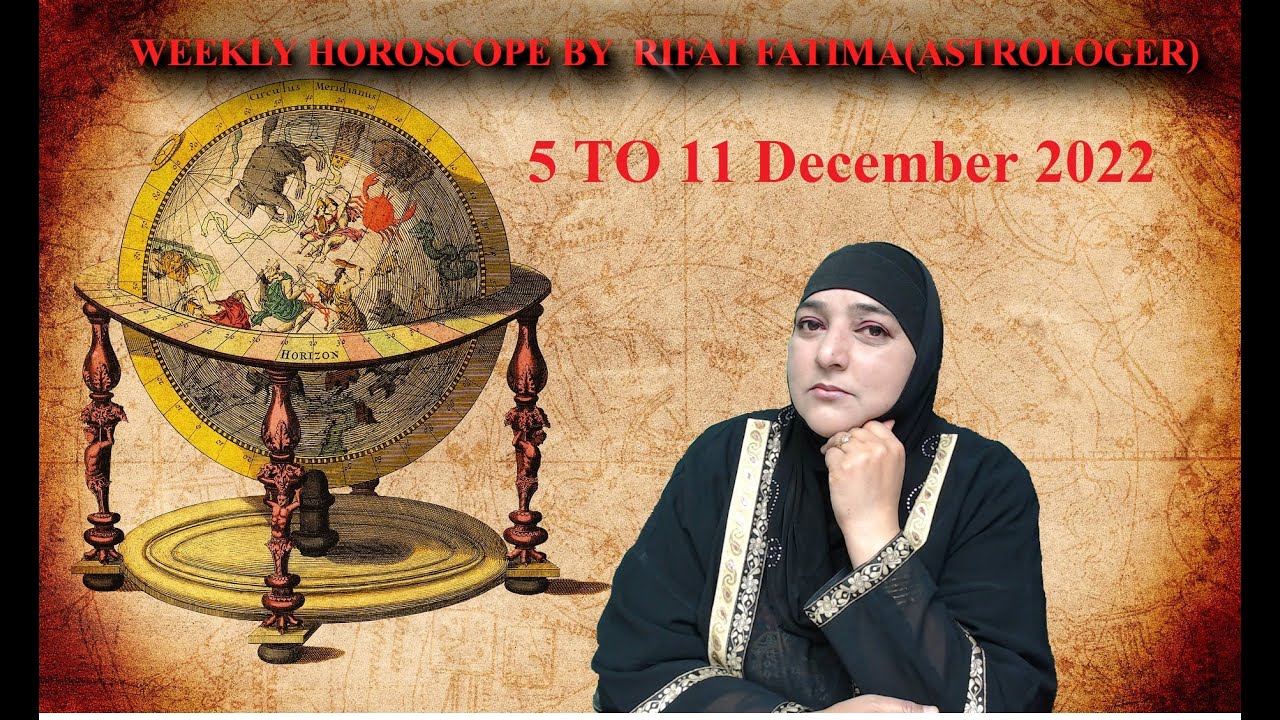 Rifat Fatima Live Stream 6 To 11 Dec 2022. weekly horoscope. astrologer ...