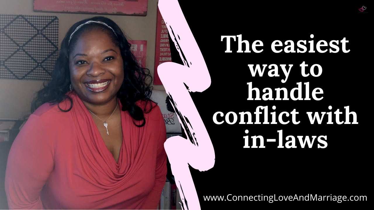 The easiest way to handle conflict with in-laws - YouTube