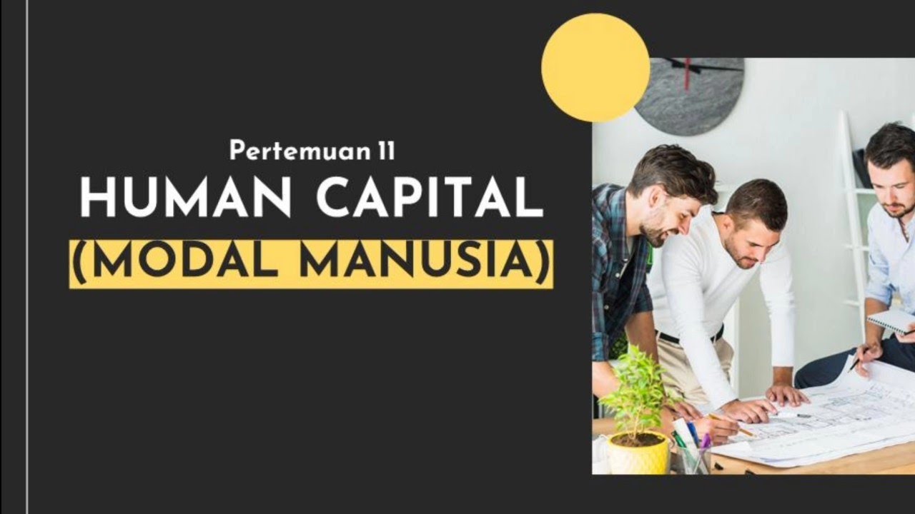 Human Capital (Modal Manusia) - Manajemen Inovatif @sandinw1408 - YouTube