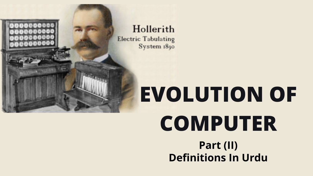 Evolution of Computer in Urdu / Hindi || Part 2 || Electro-Mechanical ...