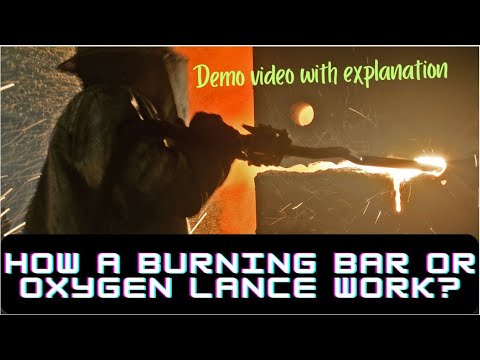 What is Burning Bar or oxygen Lance? - YouTube