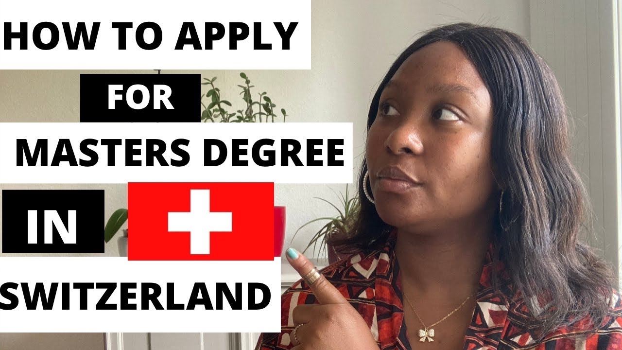 HOW TO APPLY FOR A MASTERS DEGREE IN SWITZERLAND 2 (DETAILED) - YouTube