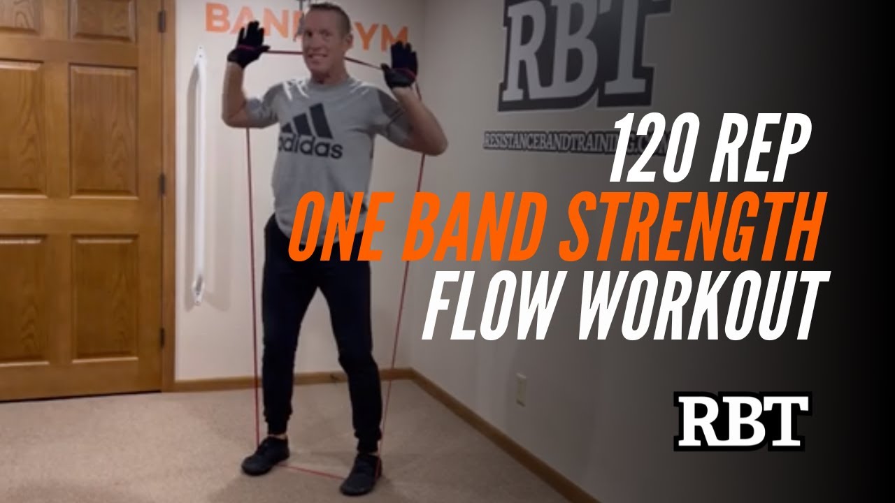 120 REP ONE BAND STRENGTH FLOW WORKOUT - YouTube