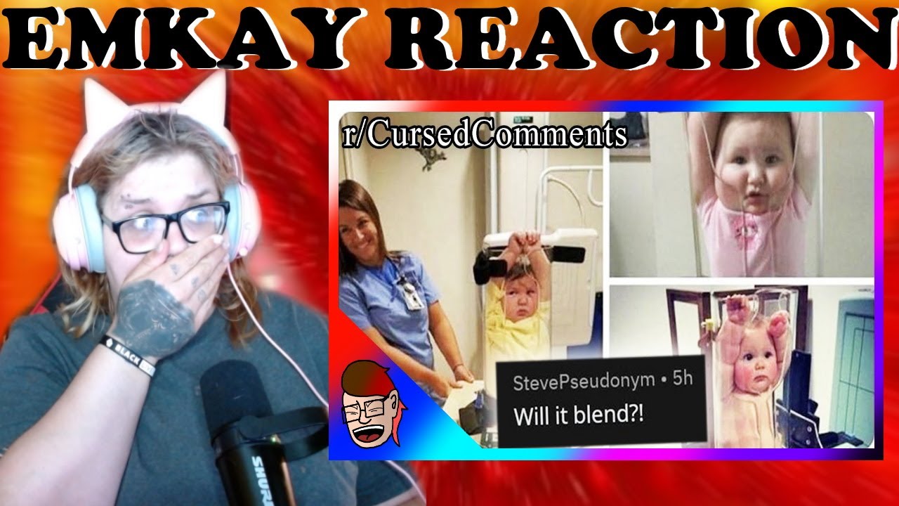 r/Cursedcomments | do not click this video | EmKay | REACTION - YouTube