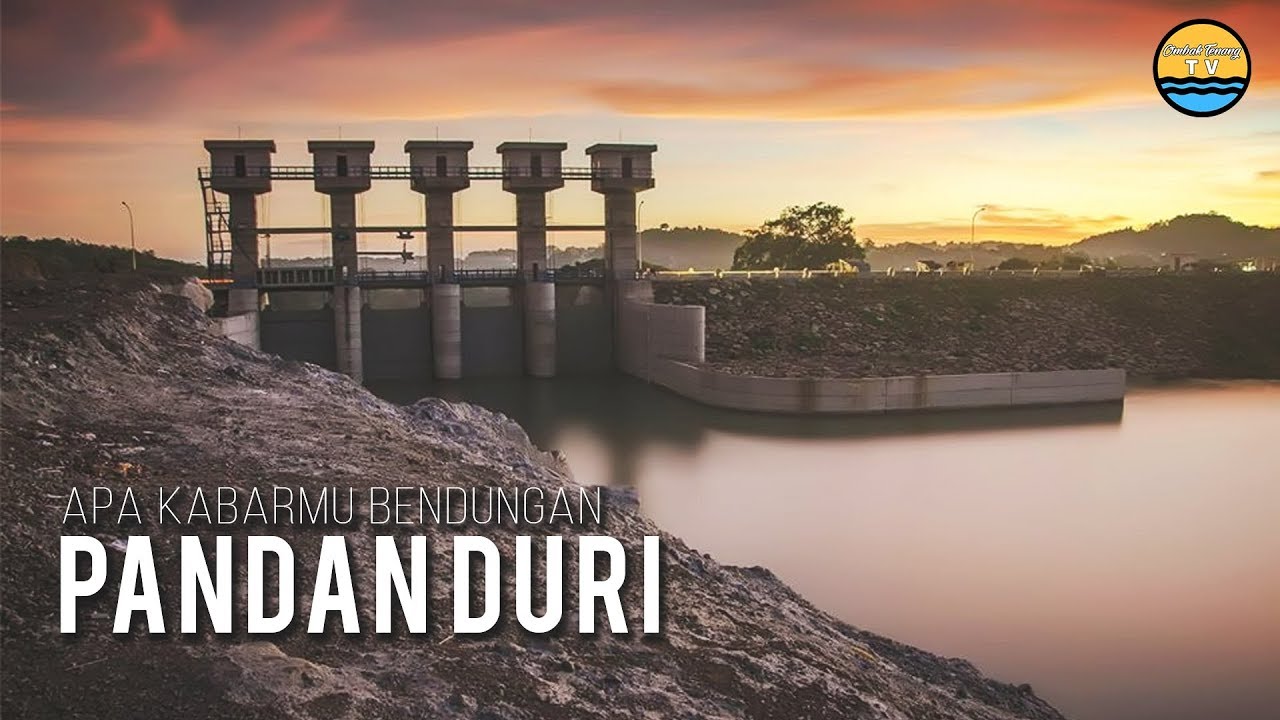 Bendungan Pandan Duri - YouTube