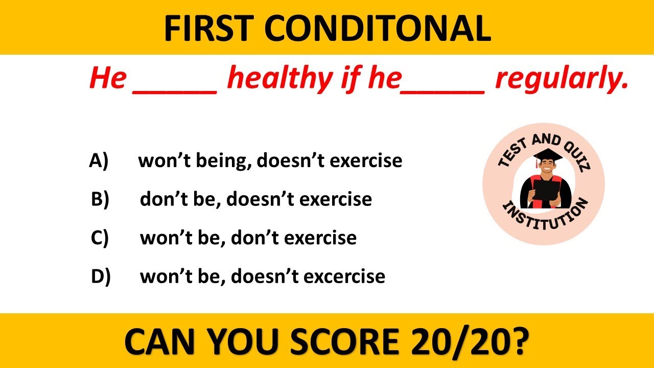 First Conditional Quiz | Test Your Knowledge and Aim for a Perfect ...