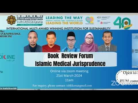 IOHK Kulliyyah of Medicine Book Review Forum 2024: Islamic Medical Jurisprudence on 21st March ...