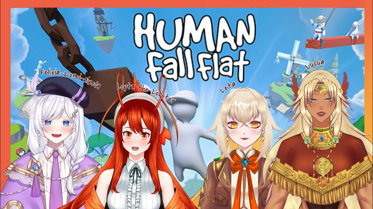【Human Fall Flat】เกมดีๆ! @LoptaTheLobster @Felixia-zorei-aixela ...