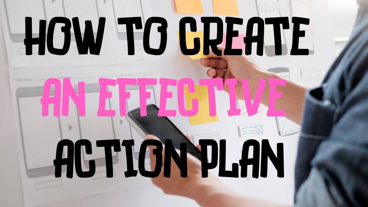 How To Create An Effective Action Plan. - This Is The Key To Success ...