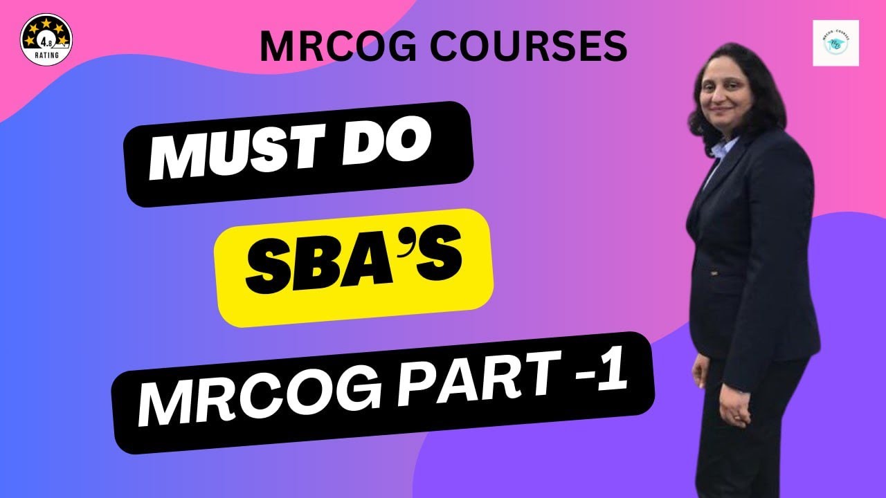Must do SBA'S for MRCOG Part 1 live session Recall points MRCOG COURSES ...