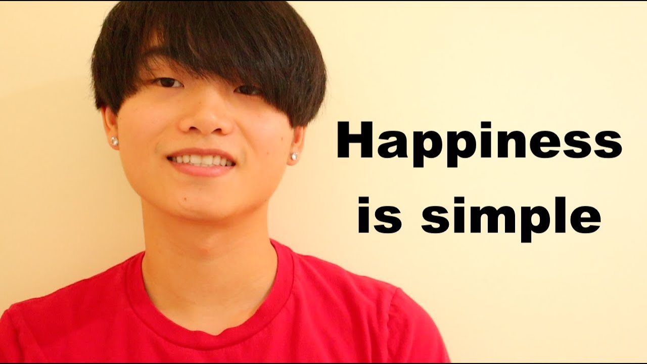 Happiness is simple - YouTube