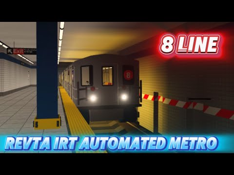 RevTA IRT Automated Metro | New Subway 8 Line | Roblox - YouTube