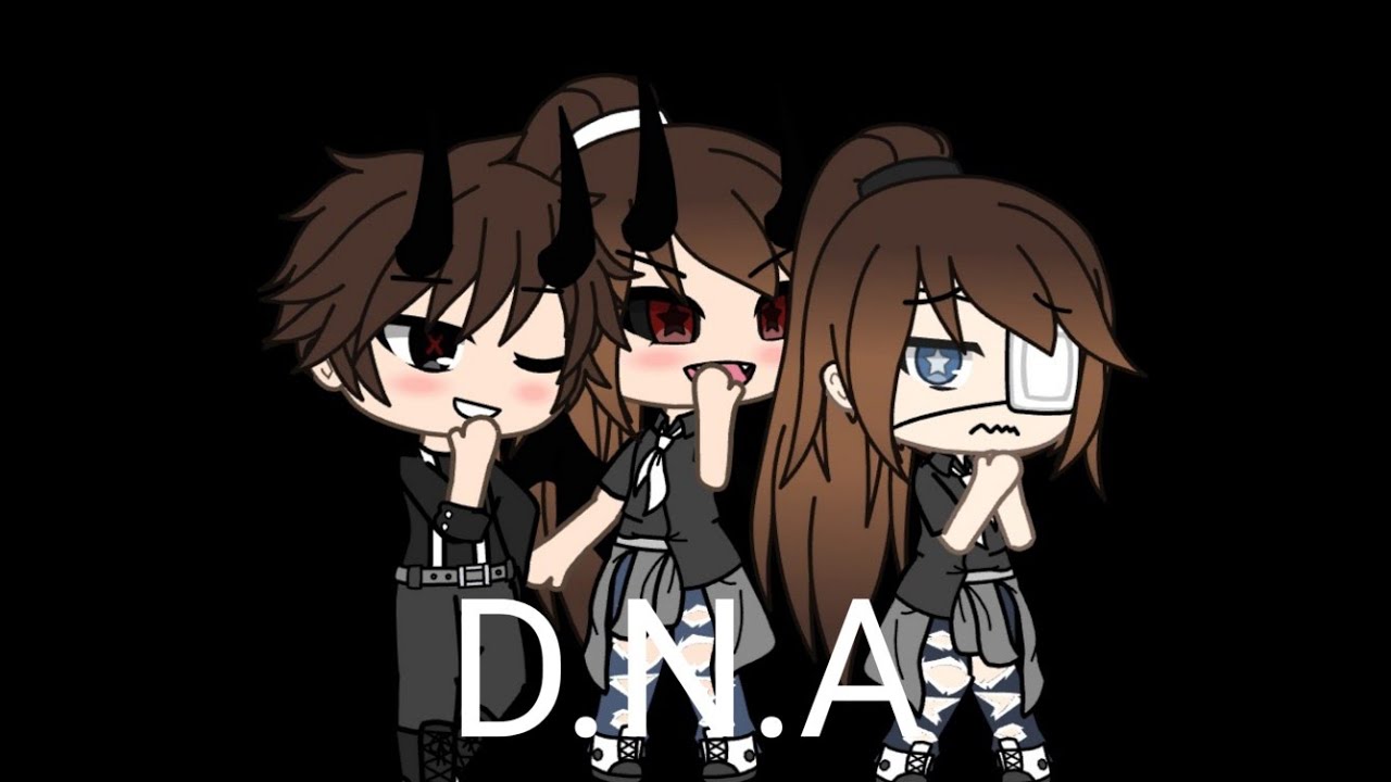 DNA (A Gacha Life Music Video) !Extremely Old! - YouTube