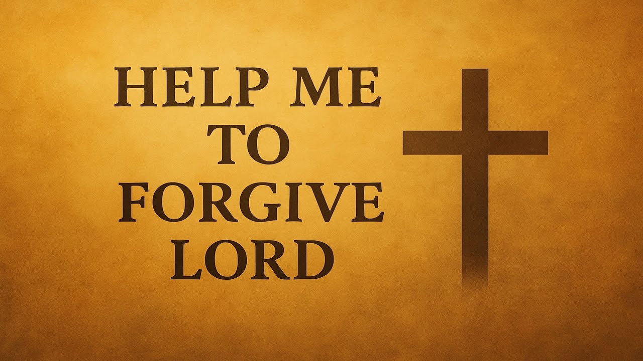Help me to forgive Lord - Not so Easy to do, is it? - YouTube