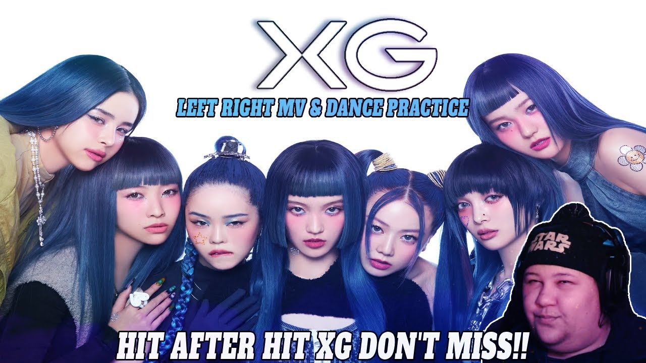 XG DEEP DIVE | LEFT RIGHT MV & DANCE PRACTICE | FIRST TIME REACTION ...
