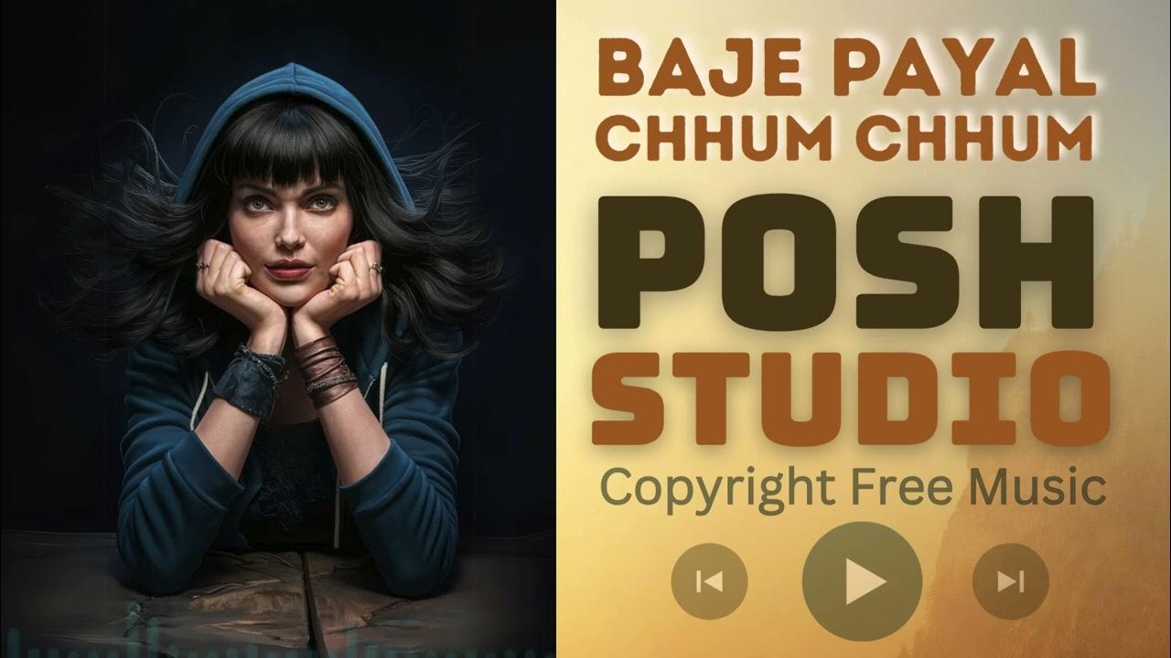 Baje Payal Chhum Chhum New Song 2024 ( Posh Studio ) #music #dj #song #poshstudio - YouTube
