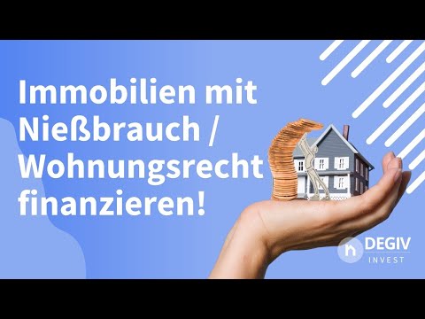 Finanzierung von Verrentungsimmobilien - Darum finanzieren Banken KEIN Nießbrauch oder Wohnungsrecht