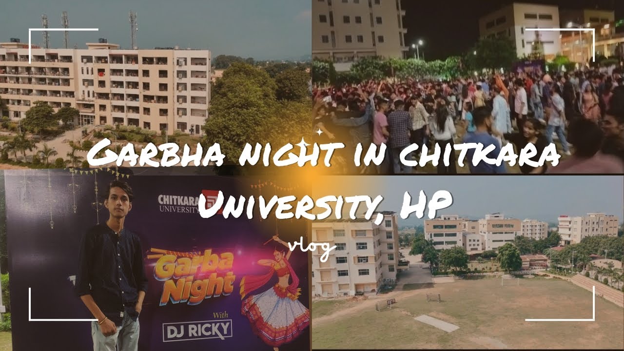#3 vlog | garbha night in chitkara University| Himachal Pradesh ...
