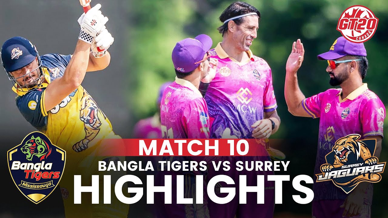 Full Highlights | Bangla Tigers Mississauga vs Surrey Jaguars | M10 ...